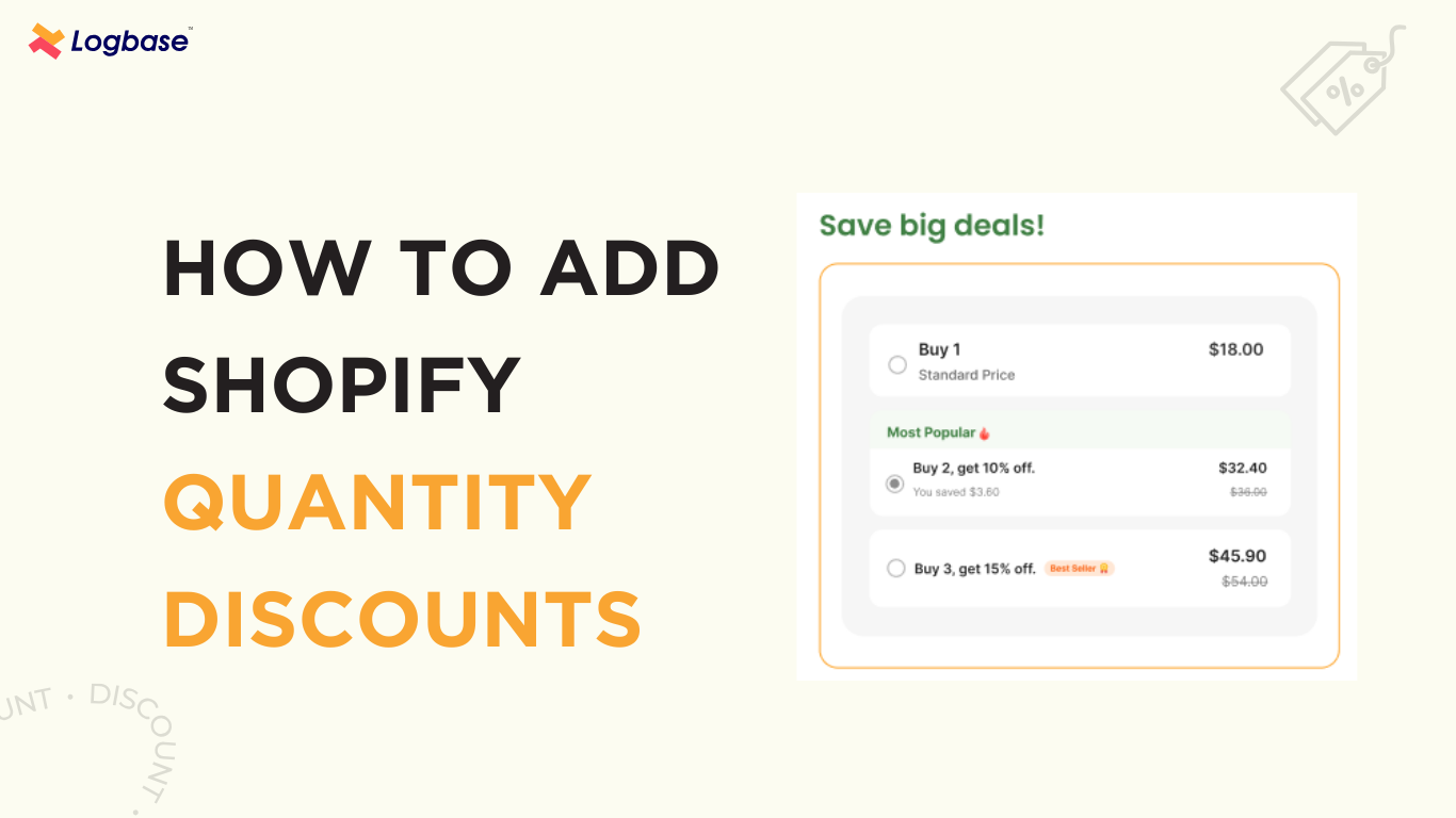 How to Add Shopify Quantity Discounts: 6 Proven Strategies to Boost AOV - Logbase